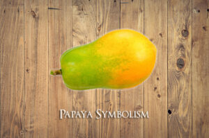 10 Papaya Fruit Symbolism & Meaning: Zodiac, Superstitions, Dreams, and ...